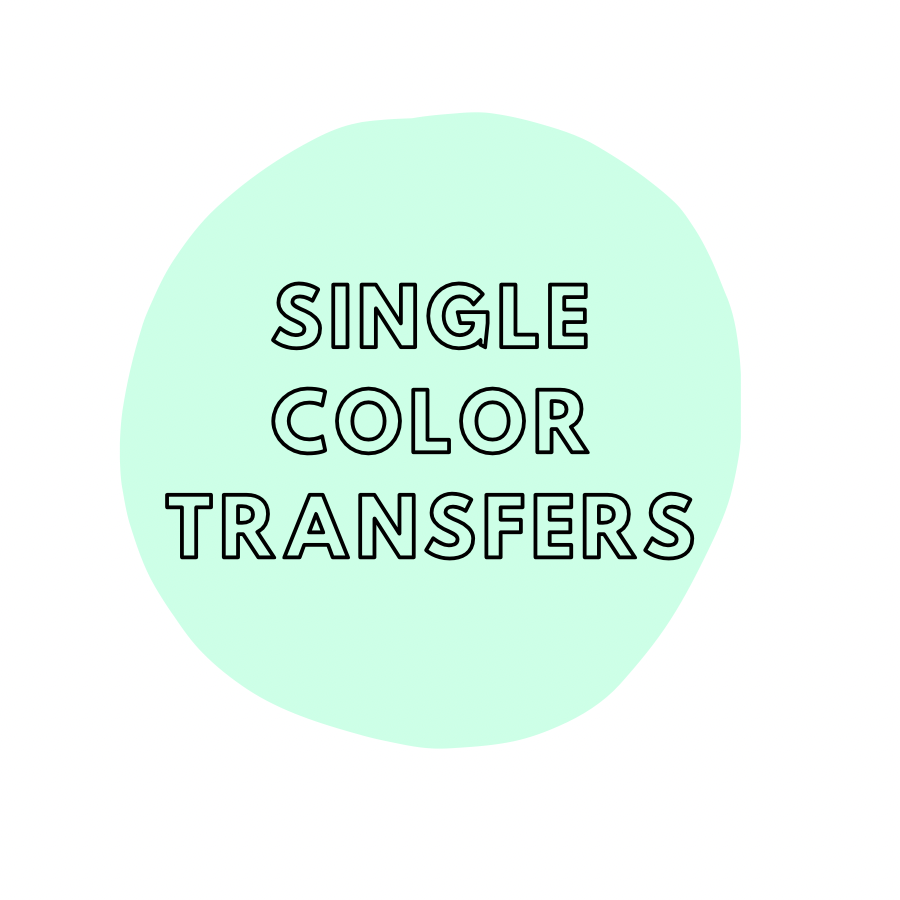 Single Color Transfers – Lolita's Creations & Transfers